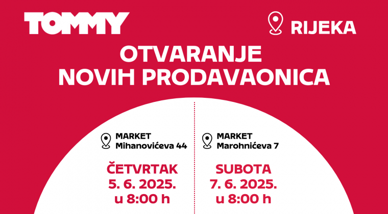 Otvaranje novih Tommy prodavaonica u Rijeci - Novosti - Tommy - Dućan ...